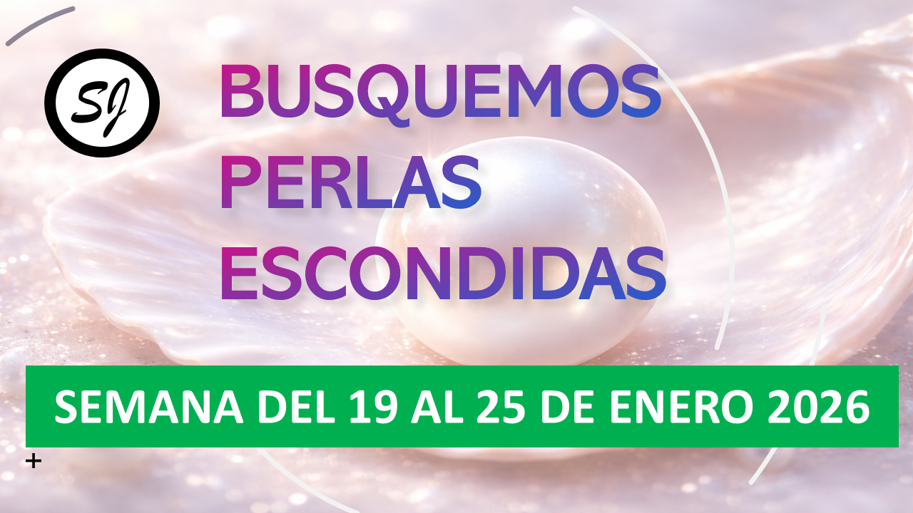 BUSQUEMOS PERLAS ESCONDIDAS – SEMANA DEL 19 AL 25 DE ENERO 2026 ...